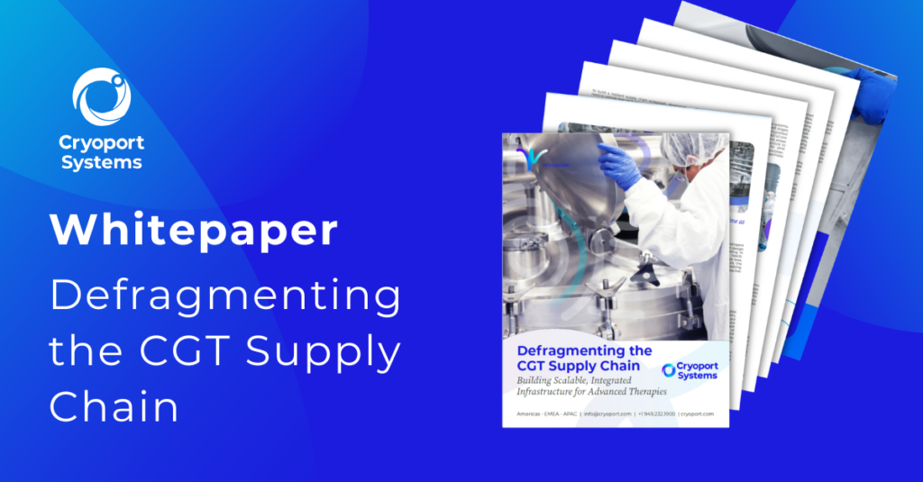 Whitepaper: Defragmenting the CGT Supply Chain - Cryoport Systems
